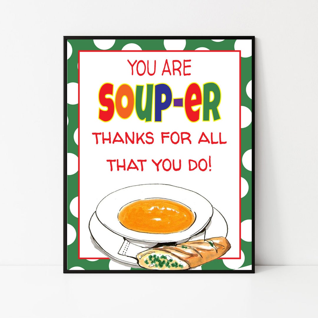 Soup Sign, Teacher Appreciation Week, Instant Download, Snack Table ...