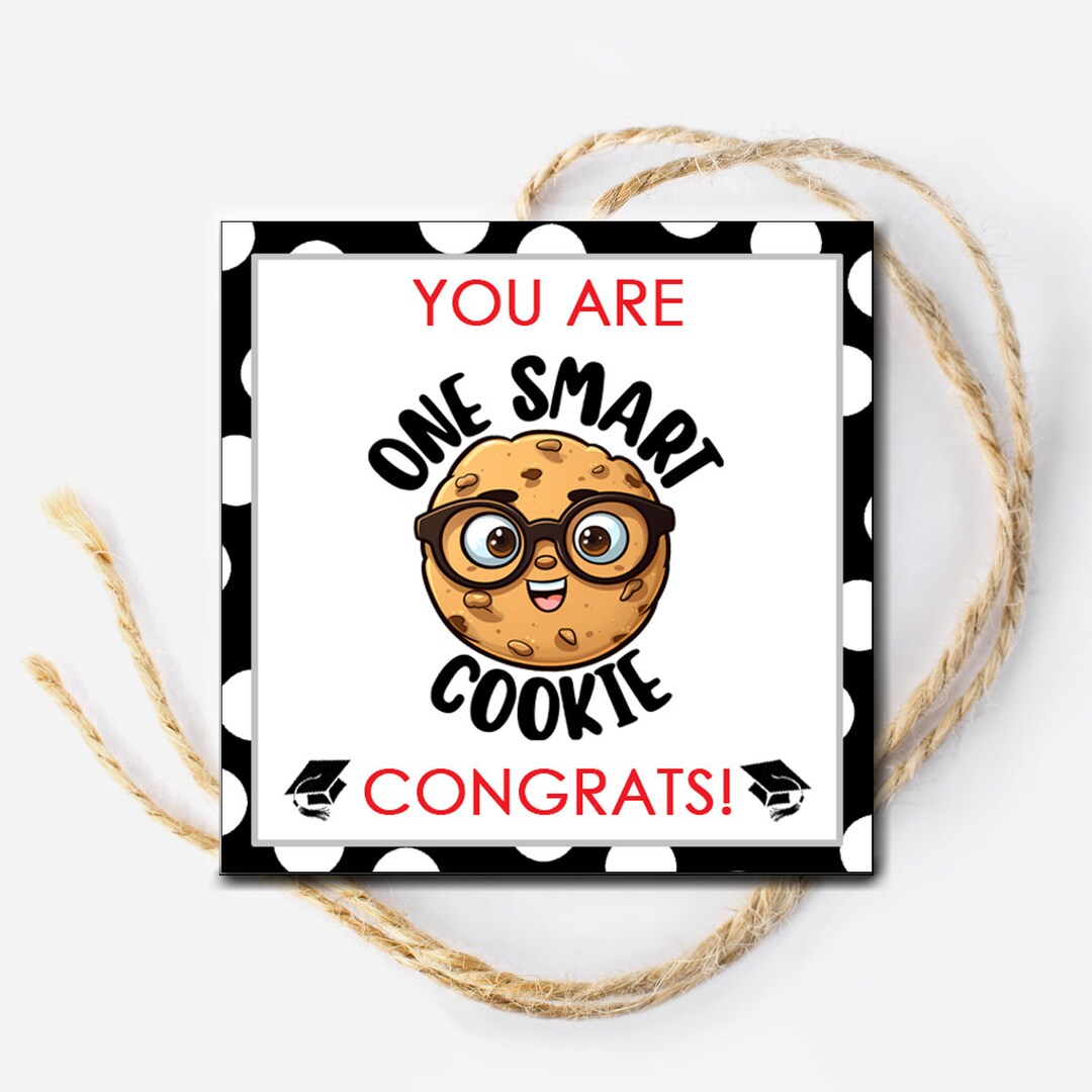 Smart Cookie Tag, Summer Break Tag, Cookie Graduation, Congratulations ...