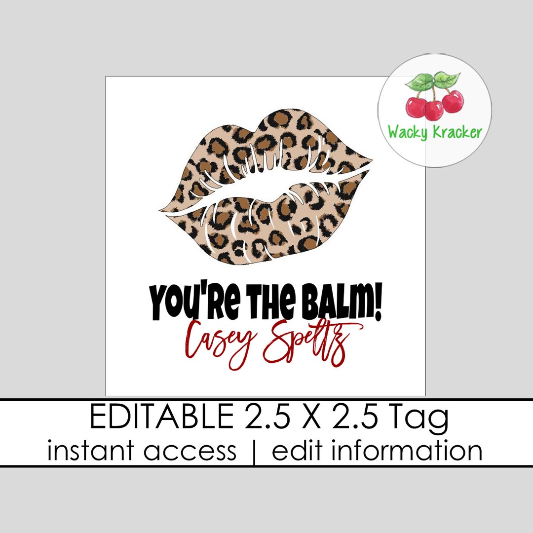 You Are the Balm Gift Tag, Teacher Appreciation Tags, Lip Balm Gift ...