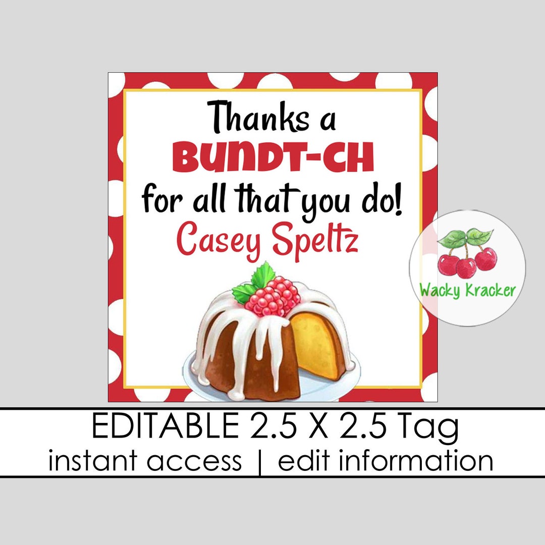 Bundt Cake Appreciation Tags, Thanks a Bundt-ch, Thank You Tags,staff ...