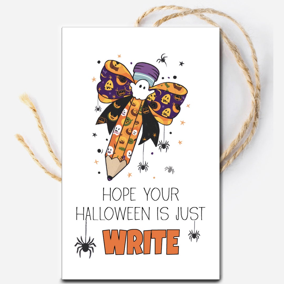 Halloween Pencil Gift Tags, Halloween is Just Write, Gift for ...