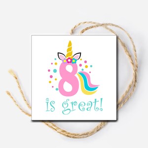 8 is Great, Unicorn Tag, Birthday Party Favors, Great to Be Eight 8 ...