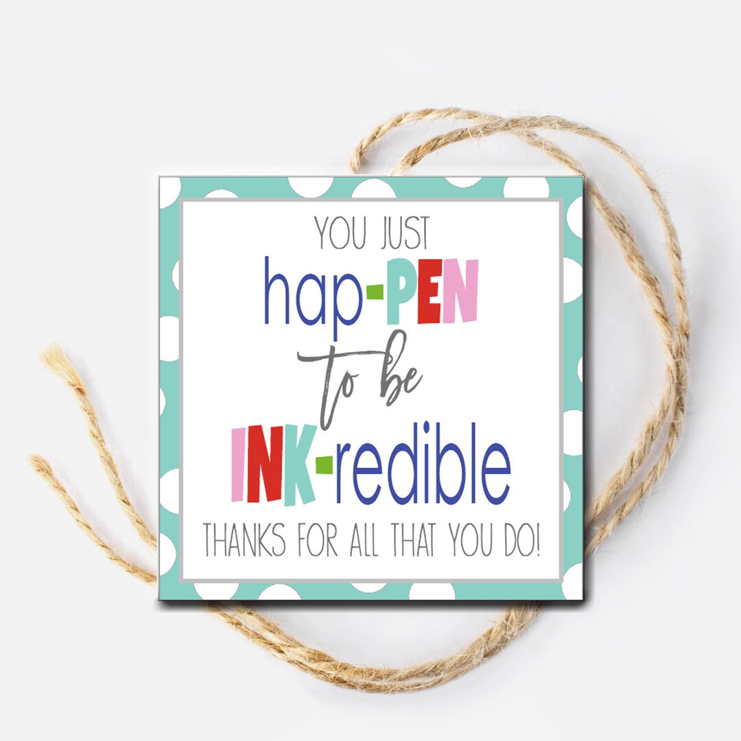 Ink Pen Gift Tag, End of the Year Teacher Gift, Teacher Appreciation ...
