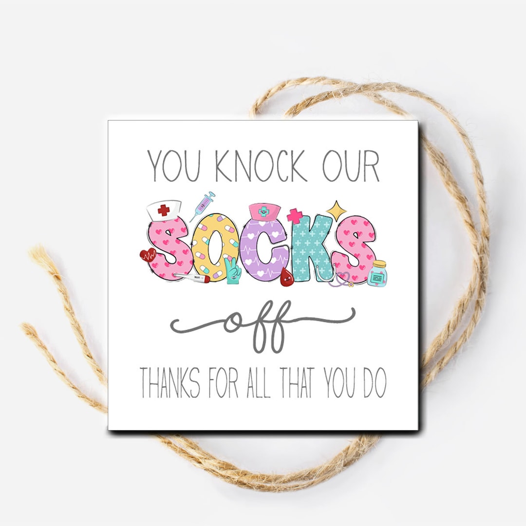 Nurse Appreciation Sock Gift Tags, Fuzzy Socks Tag, Mani Pedi Amazing ...