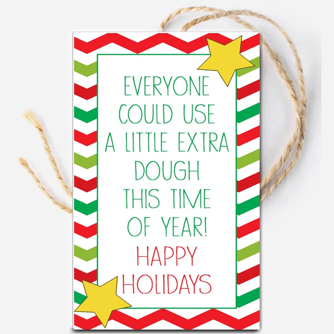 Everyone Could Use a Little Extra DOUGH Christmas Gift Tag, Neighbor ...