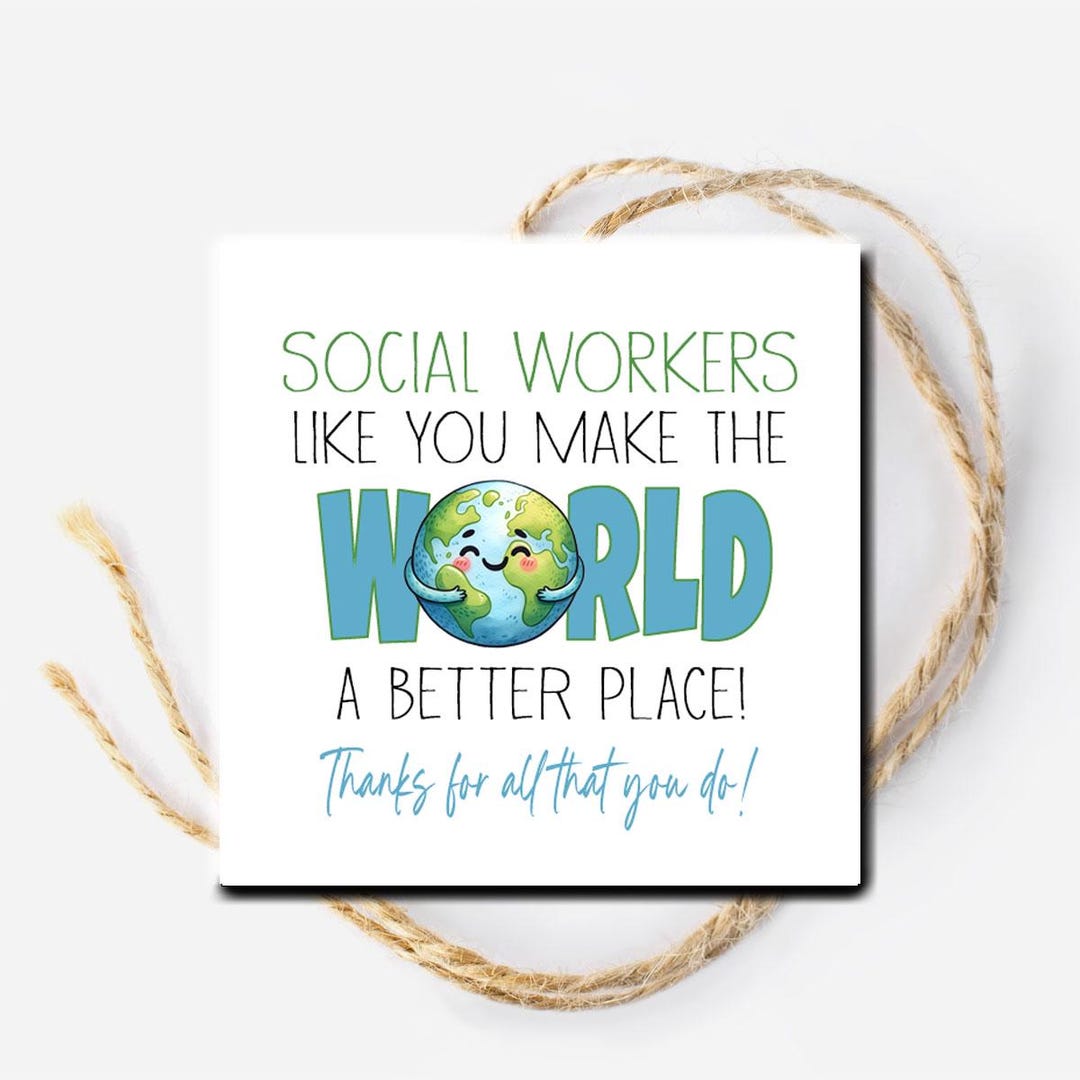 Social Workers Like You Make the World a Better Place, Social Worker ...