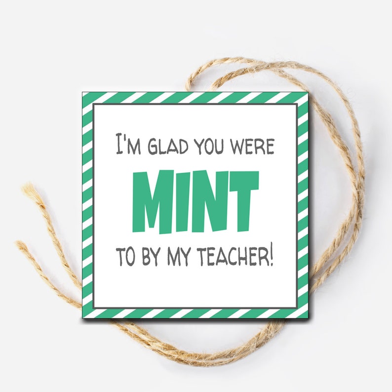 Mint Tag, Back to School Gift, Mint to Be My Teacher, Instant Download ...