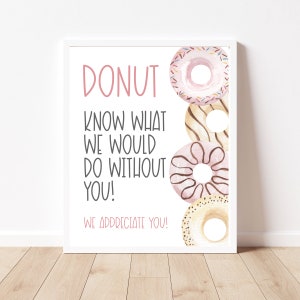 Donut Sign, Teacher Appreciation Week, Instant Download, Snack Table ...