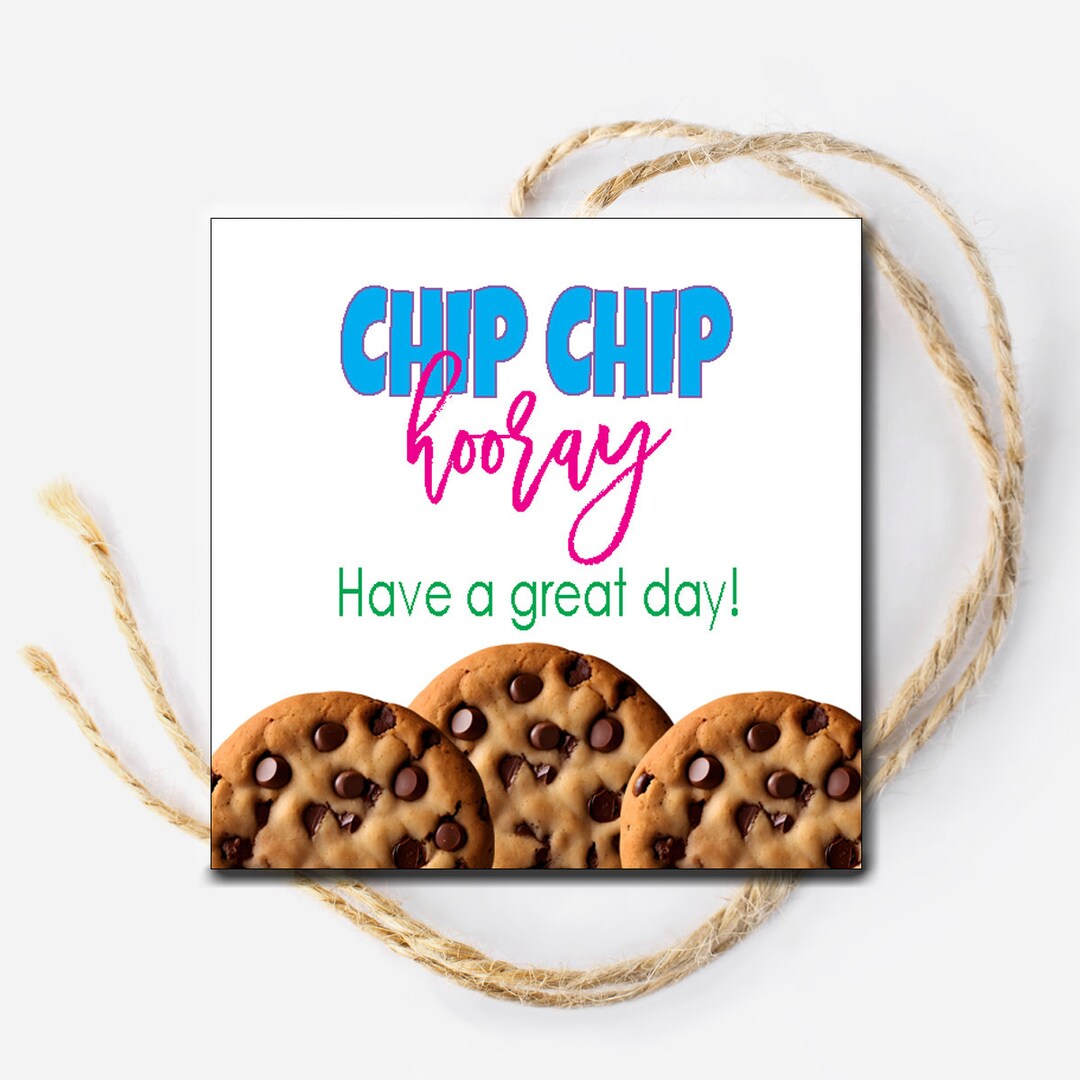 Chip Chip Hooray Have a Great Day Tag, Birthday Tag, Gift for Coworker ...
