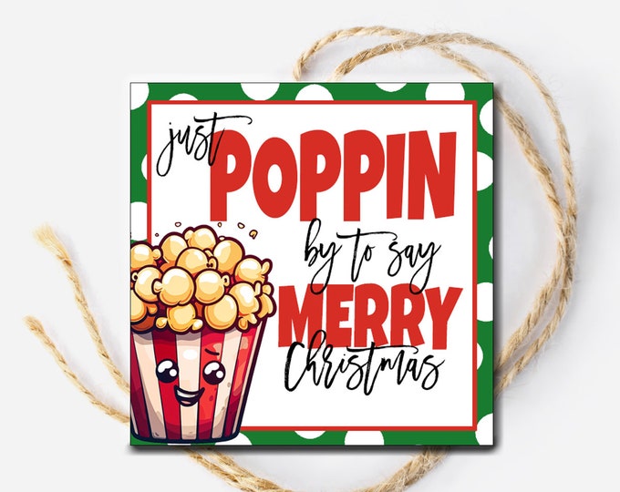 EDITABLE - Just POPPIN by to Say Thank You - Popcorn Gift Tags ...