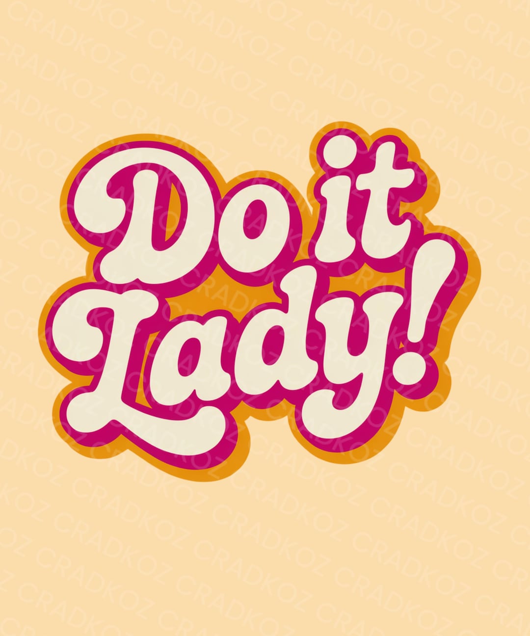 Do It Lady Chit PNG. Funny Quote Printable, Sublimation Design for T ...