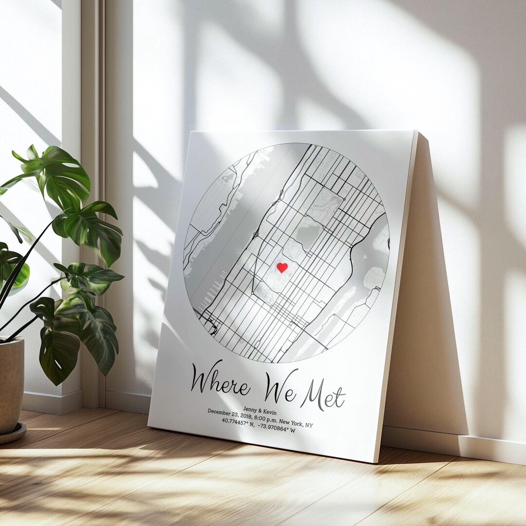 Where It All Began Map, Where We Met Map, Our First Date Map ...