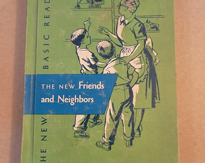 The New Friends and Neighbors, Vintage School Book, Vintage Text ...