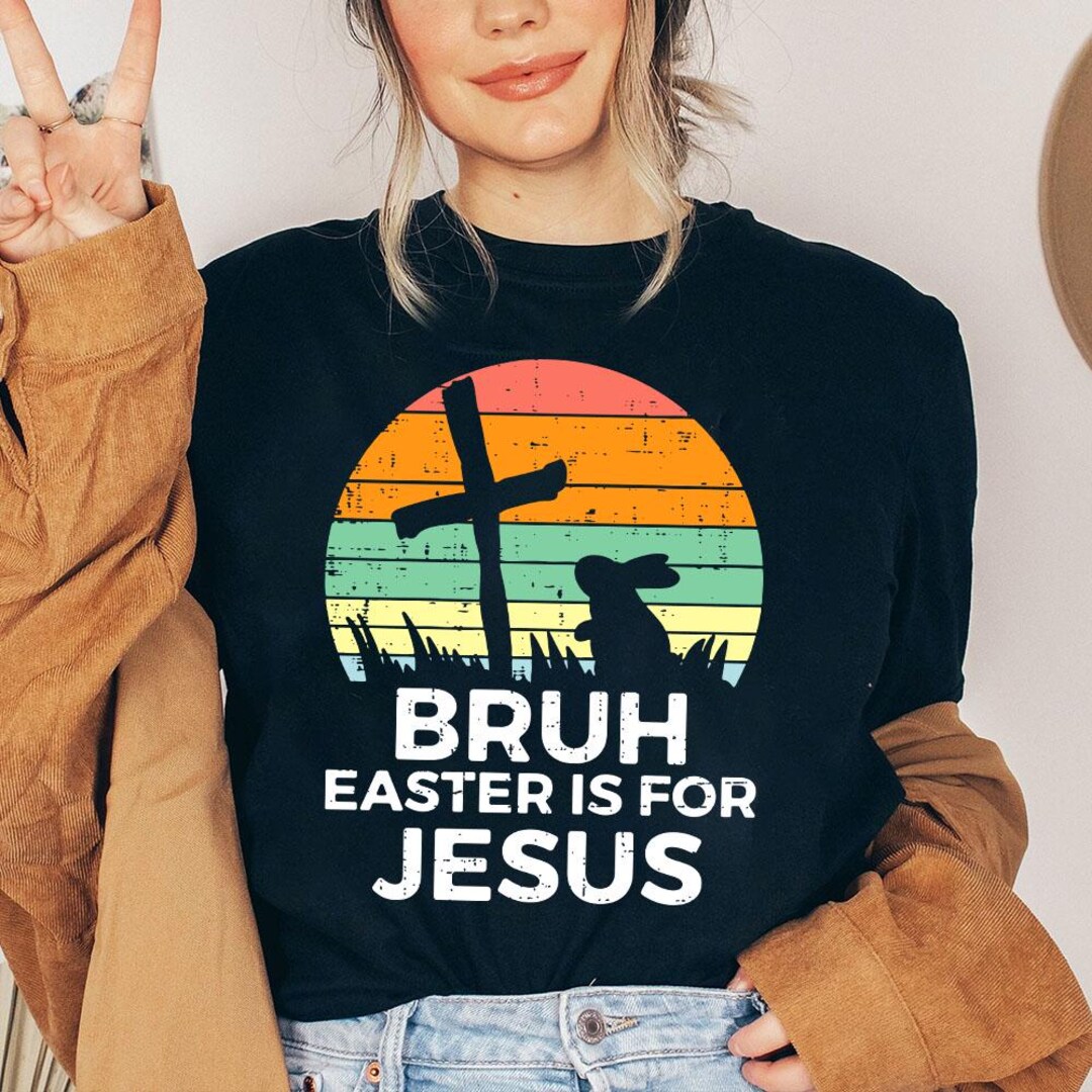 Retro Bruh Easter is for Jesus Png, Bruh Meme Png, Easter for Boys Kids ...