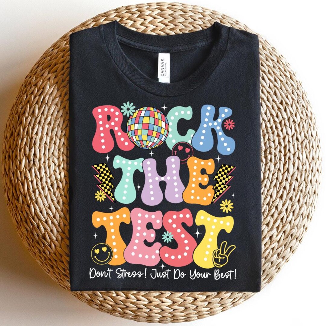 Rock the Test Png, Testing Day Png, Don't Stress Just Do Your Best ...