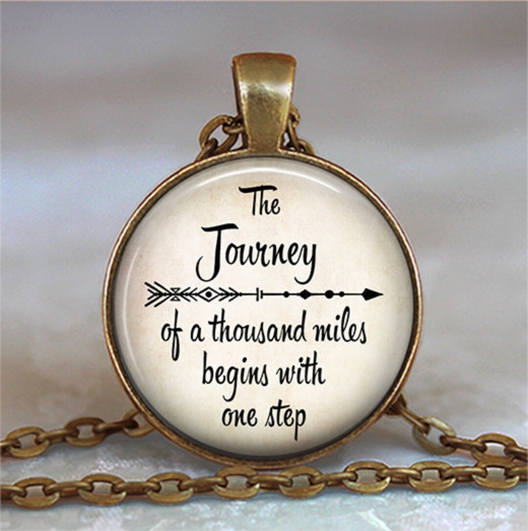 The Journey of a Thousand Miles Begins With One Step, Lao Tzu Quote ...