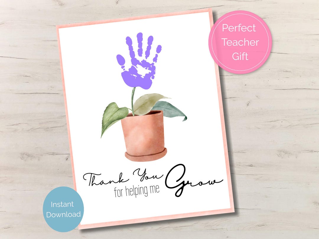 Teacher Appreciation Handprint Art, Thank You for Helping Me Grow, Handprint Craft, Teacher ...