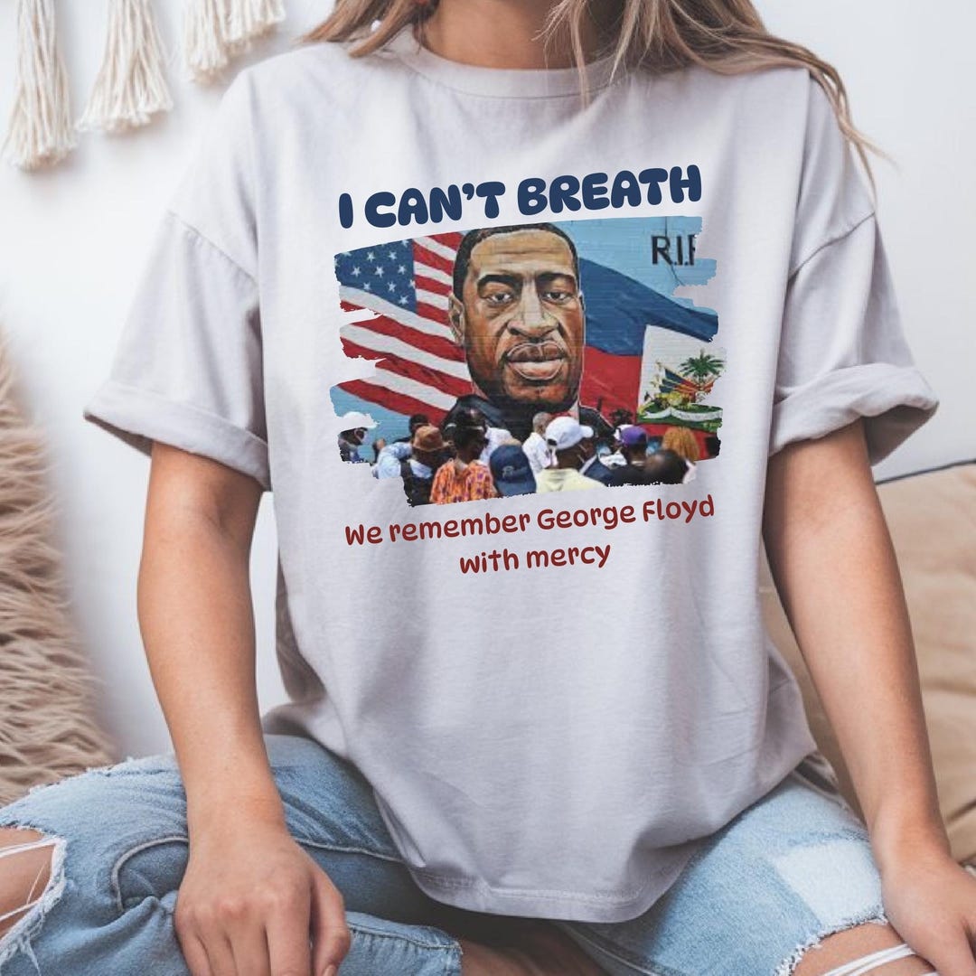 George Floyd We Remember With Mercy Shirt, I Can't Breath Shirts ...