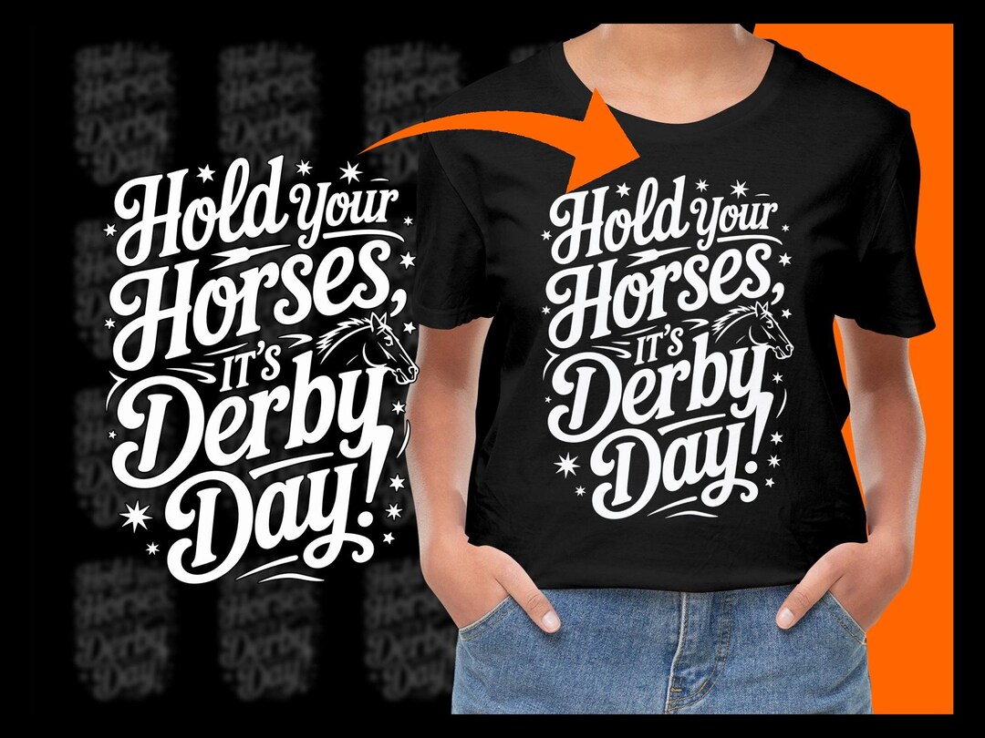 Derby Day PNG, Hold Your Horses Quote With Horse Image PNG, Kentucky ...