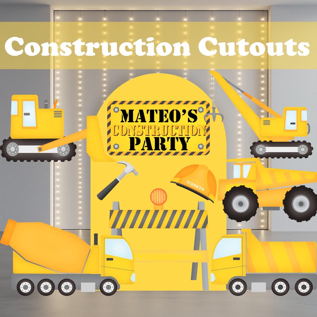 Construction Party Cutouts, Under Construction Theme Party, First ...