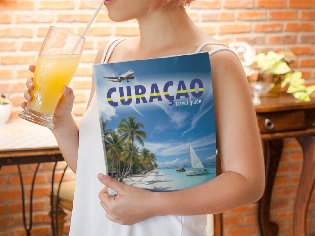 Curaçao Travel Guide Ebook: All You Need in One Book!, Everything You ...