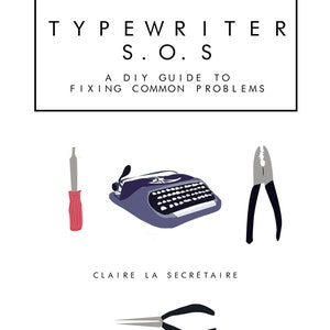Typewriter Repair E-book : the DIY Guide to Fixing Common Problems With ...