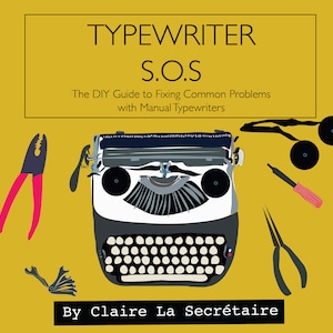 Typewriter Repair E-book : the DIY Guide to Fixing Common Problems With ...
