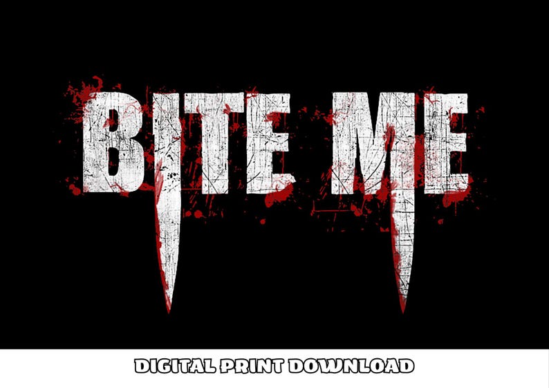 File PNG Bite Me Dracula Vampire Humor Design - Etsy