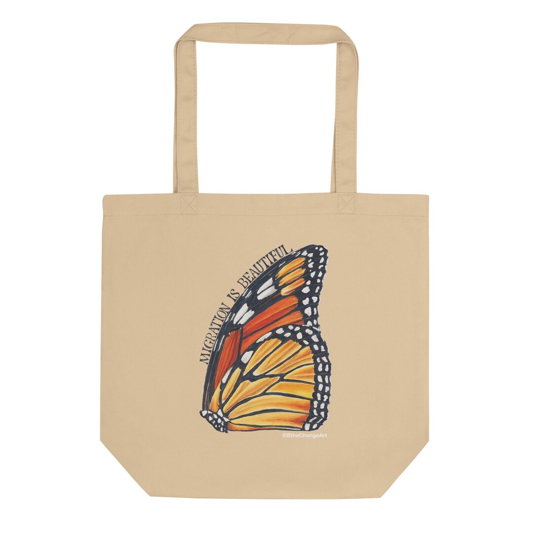 Migration is Beautiful - Monarch Butterfly Eco Tote Bag - Pro ...