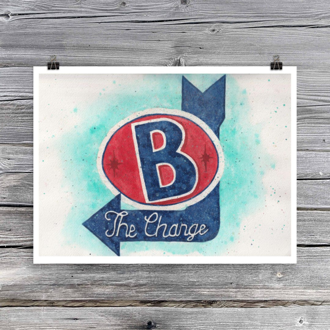 B the Change Retro-inspired Poster - Original Watercolor Artwork - Etsy