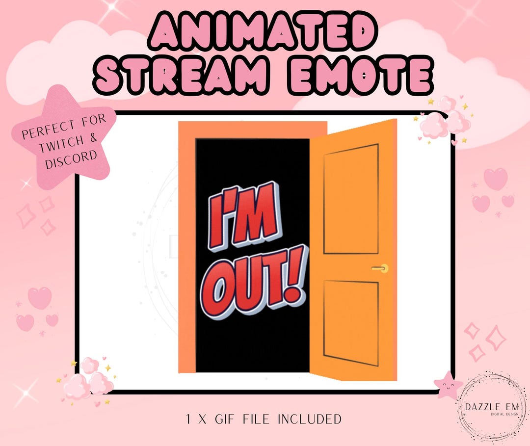 Animated Emote, I'm Out Emote, Funny Stream Emote, Twitch Emote ...