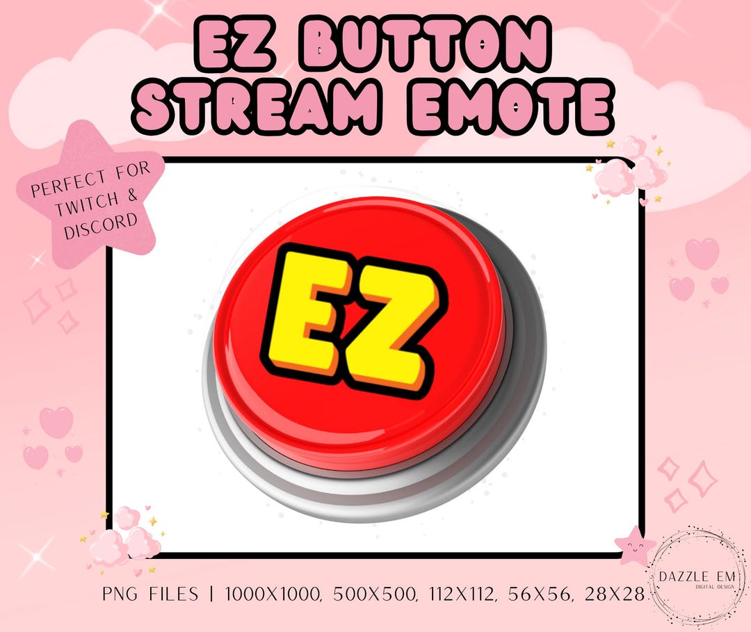 Streaming Emote, Ez Button Emote, Funny Stream Emote, Twitch Emote ...