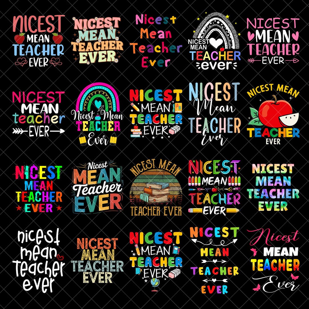 Nicest Mean Teacher Ever Png Bundle, Funny Groovy Teacher Appreciation ...