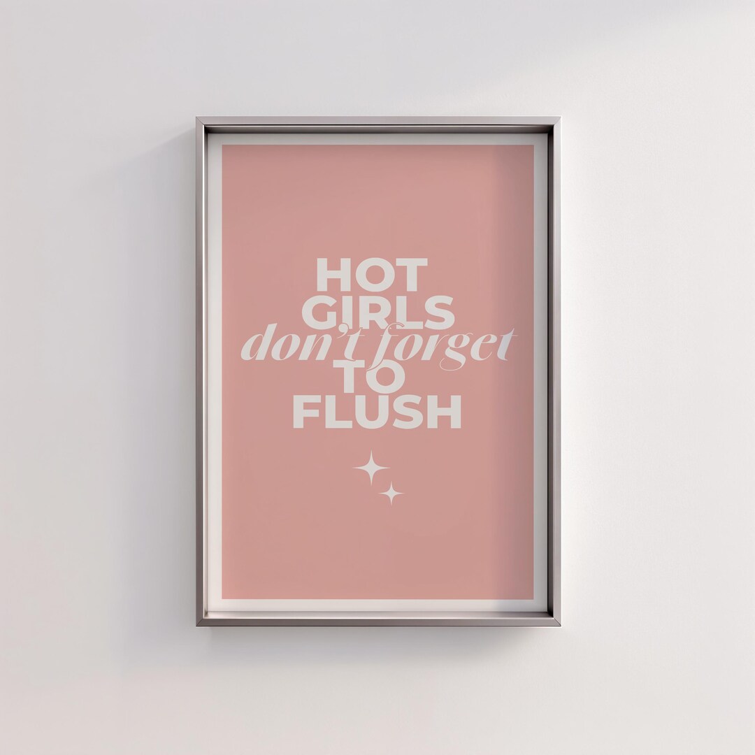 Bathroom Wall Art | Hot Girls Don't Forget to Flush | Peach Aesthetic ...