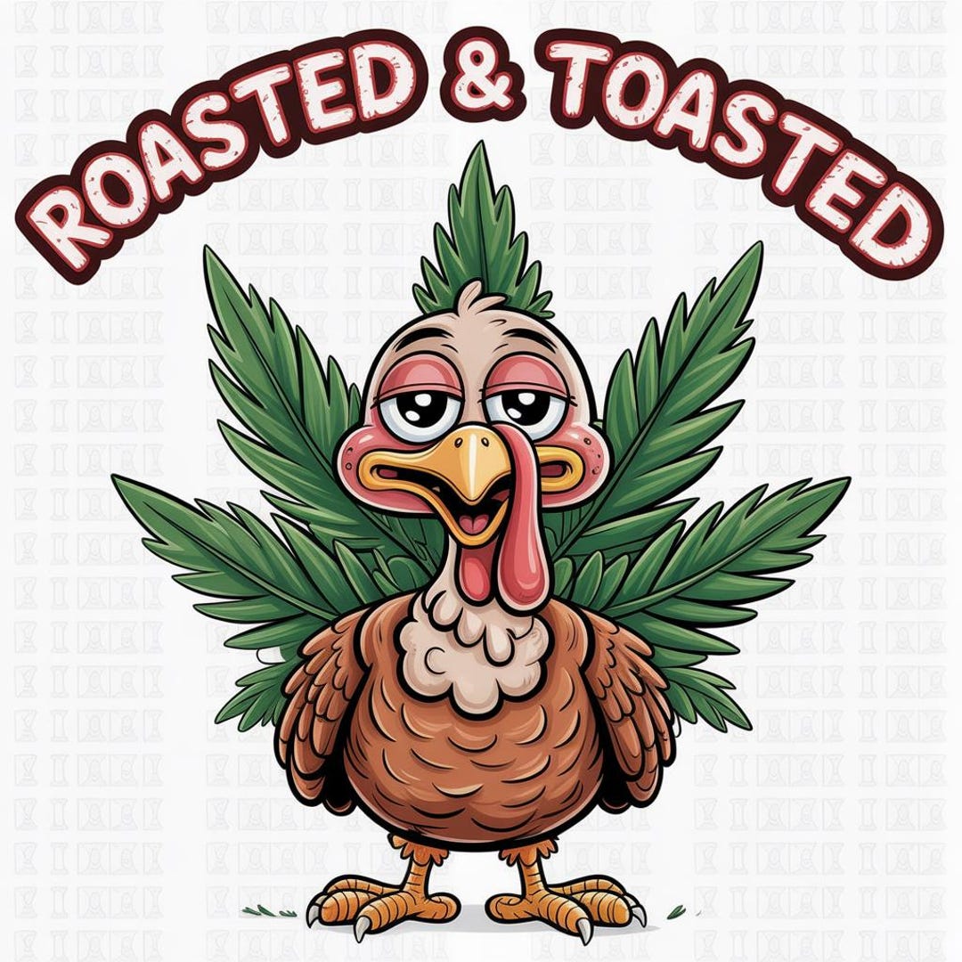 Funny Thanksgiving PNG, Stoner Turkey Art, Cannabis Holiday Clipart ...