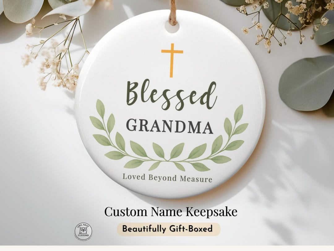 Blessed Grandma Ornament • Loved Beyond Measure • Christian Grandma ...
