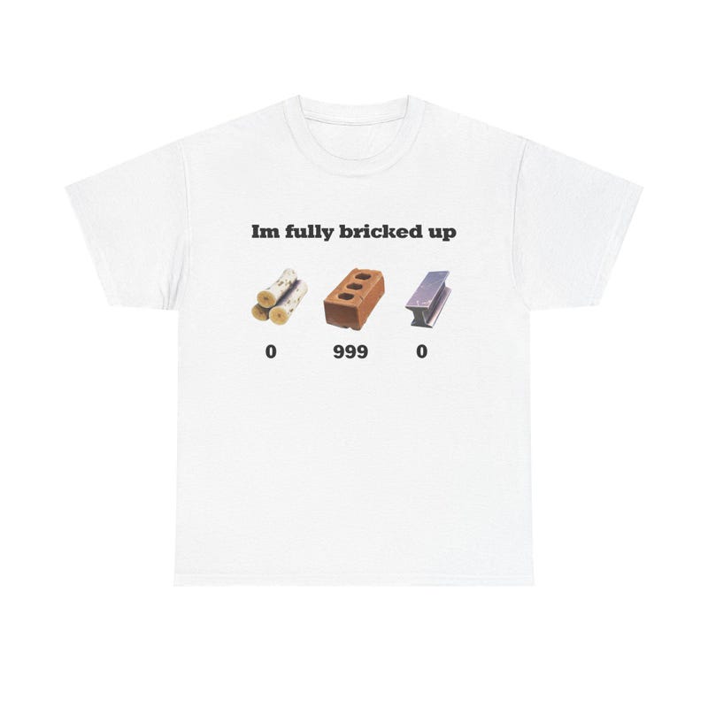 Im Fully Bricked up Shirt - Etsy