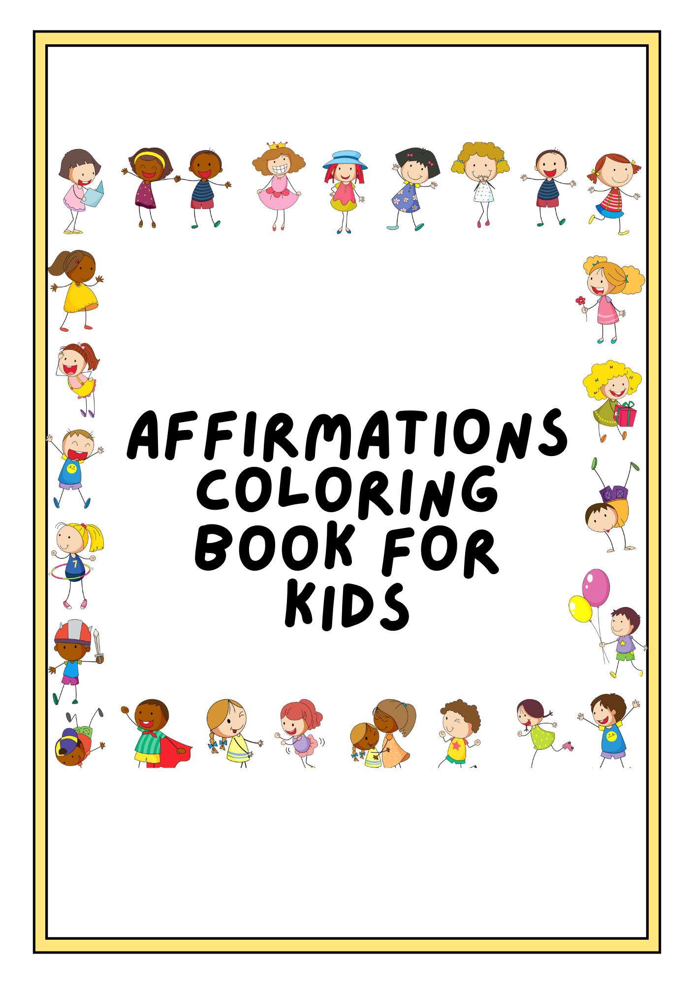 Affirmations Coloring Book for Kids – Positive Self-esteem & Confidence ...