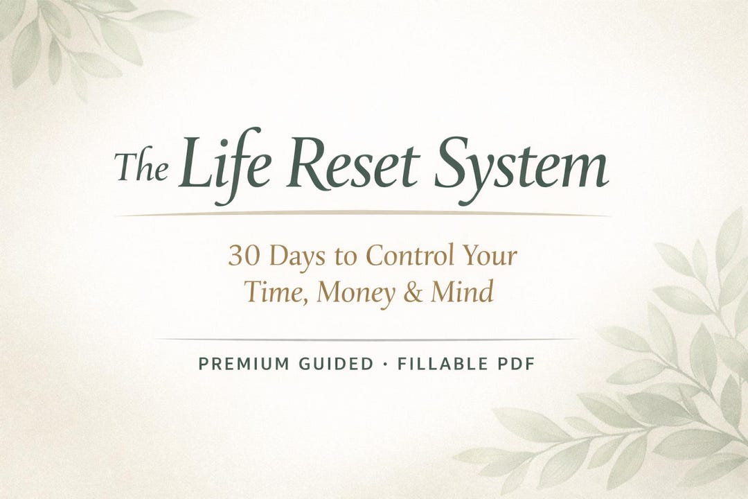 The Life Reset System – Premium 30 Day Guided Reset | Control Your Time ...