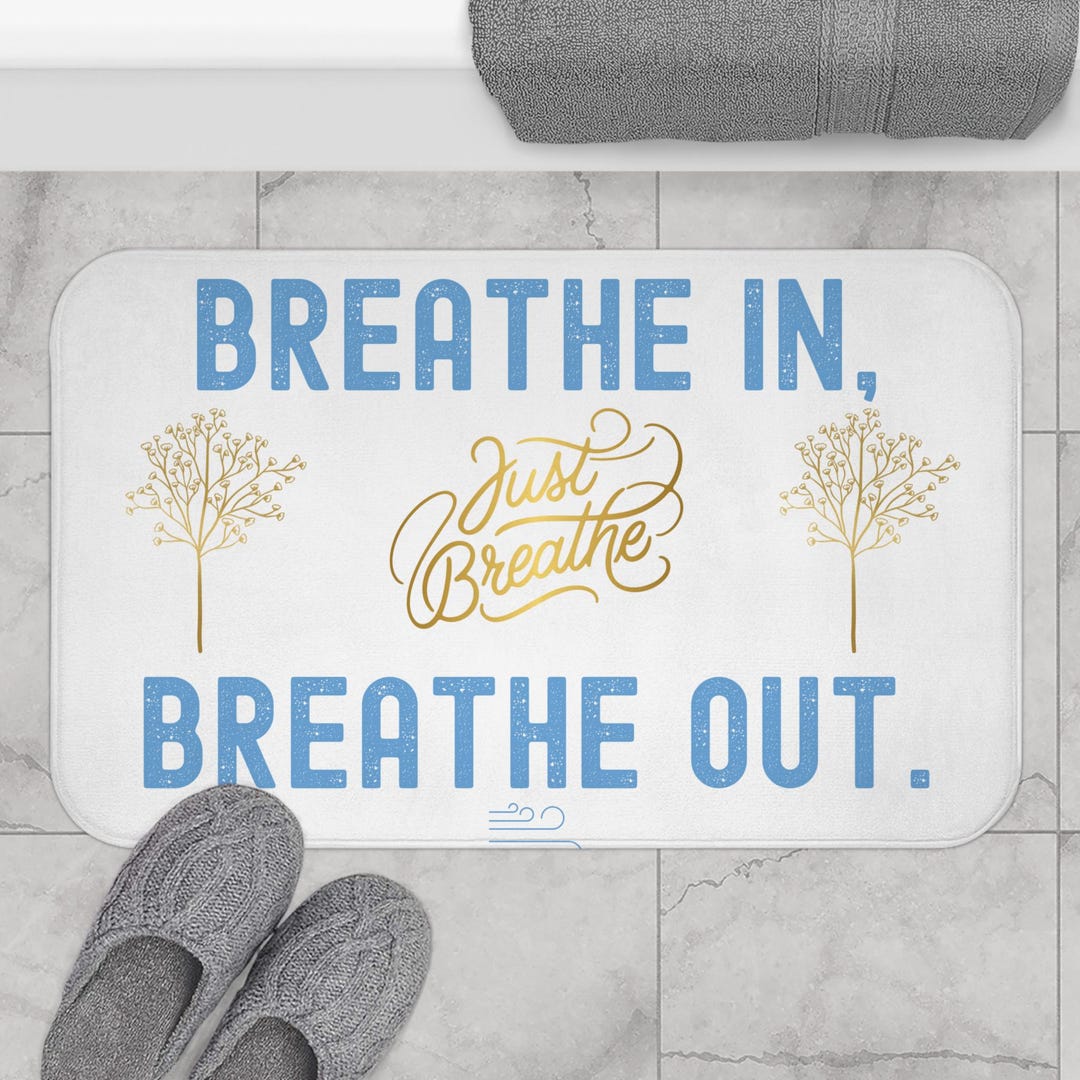 Mindful Bath Mat, "breathe In, Breathe Out", Mindfulness Spa, Relaxing ...
