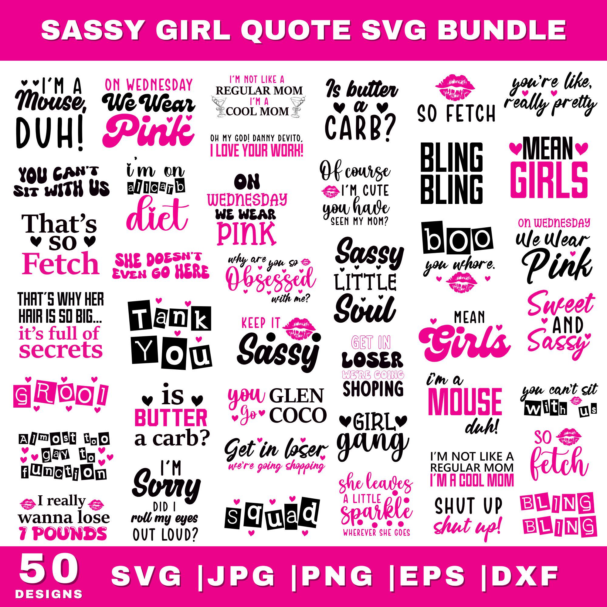 Sassy SVG Bundle, Sassy T-shirt SVG, Girl Design SVG, Girls Quotes Svg ...