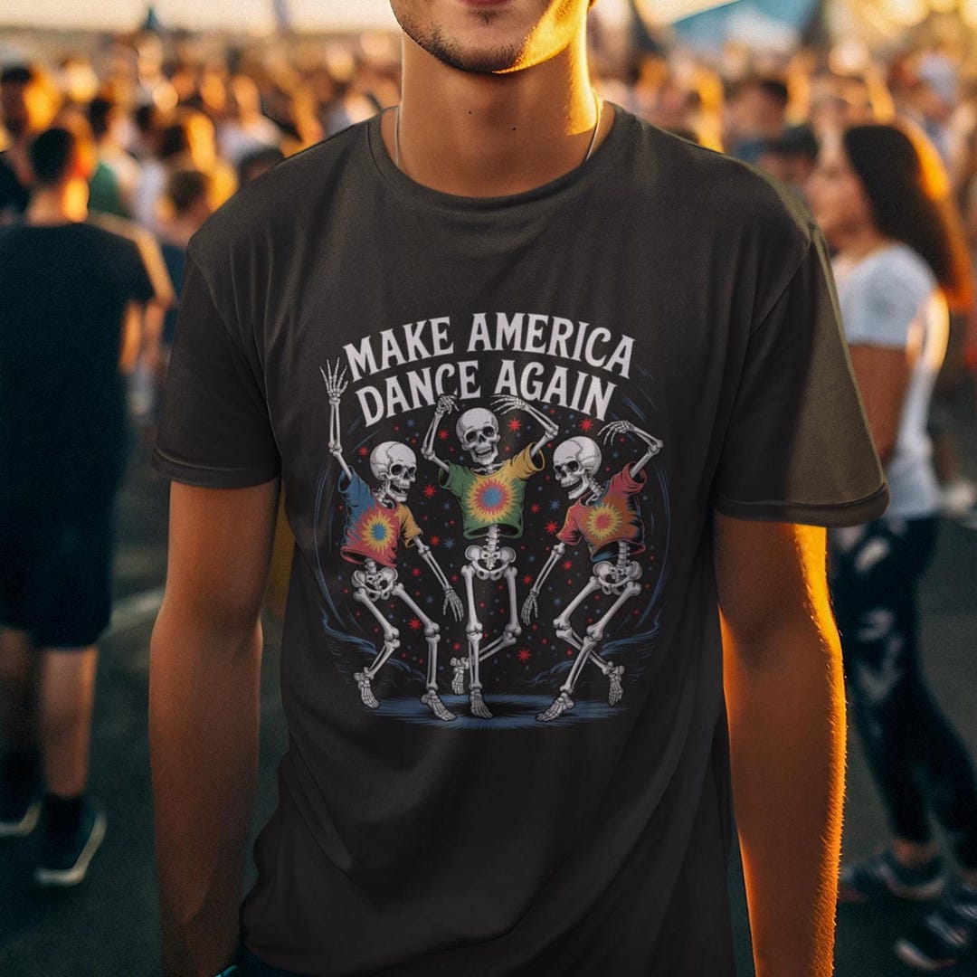 Make America Dance Again T-shirt, Tie-dye Skeletons, Deadhead Tee - Etsy