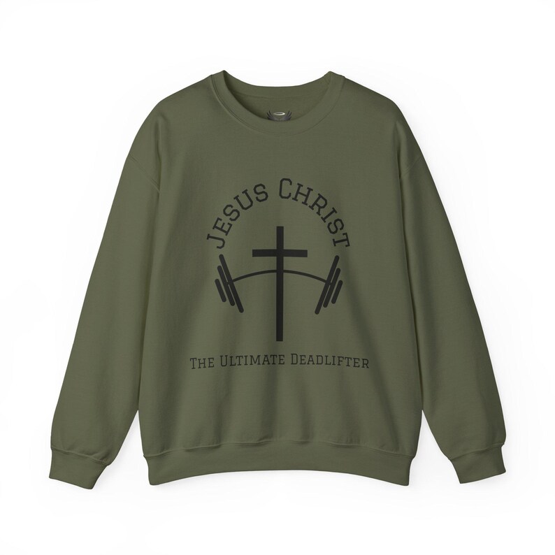 Jesus Christ Ultimate Deadlifter Gym Sweatshirt, Christian Workout ...