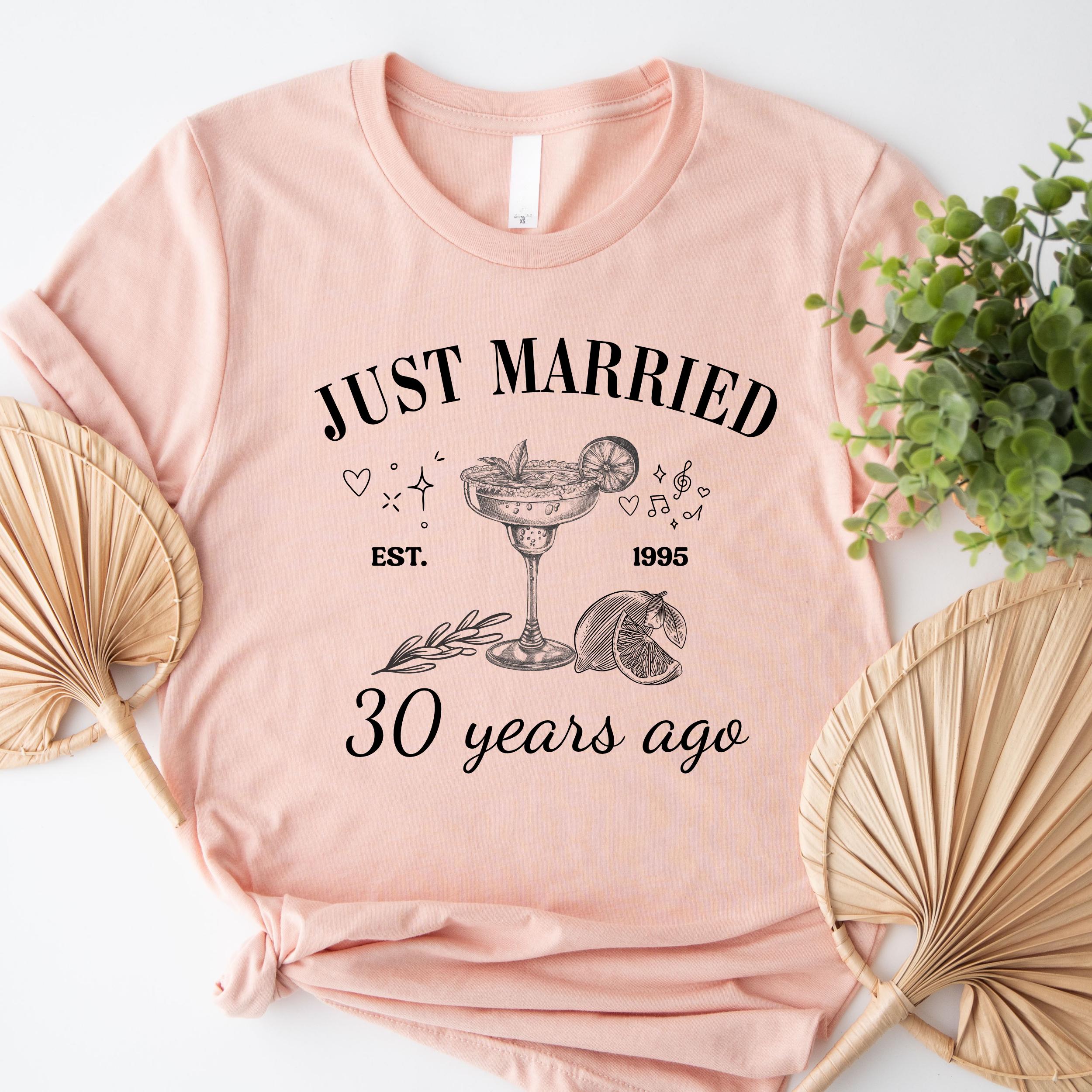 Just Married 30 Years Ago, 30th Wedding Anniversary Shirt, Couples ...