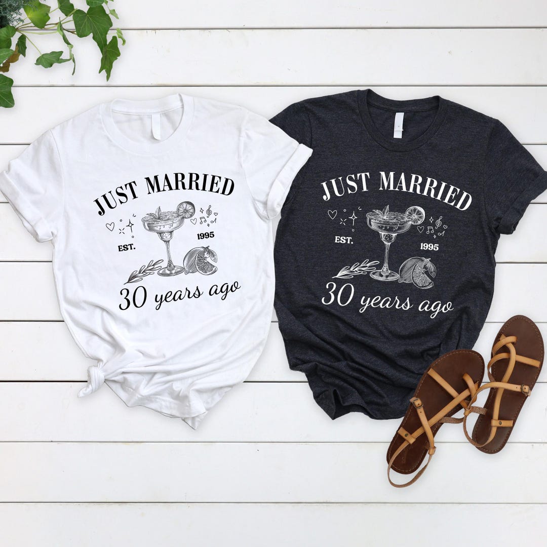 Just Married 30 Years Ago, 30th Wedding Anniversary Shirt, Couples ...