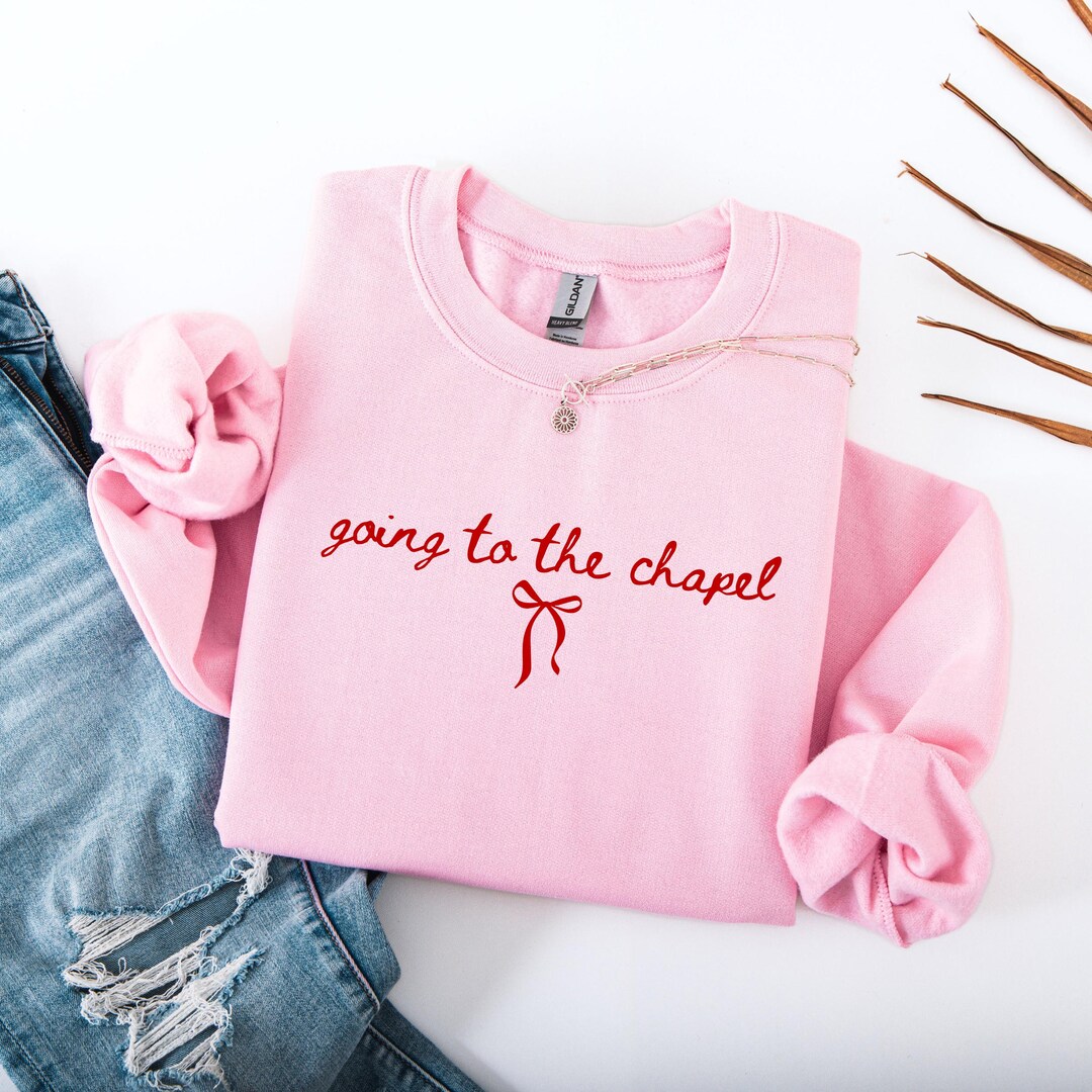 Going to the Chapel Sweatshirt, Wedding Day of Bride Outfit, Gift for ...