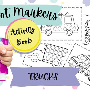 Printable Dot Marker Trucks Activity Book for Toddlers, 15 Pages ...