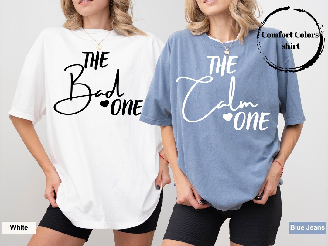 Best Friend Shirts, Girls Group Shirt, the Bad One, the Wild One, the ...
