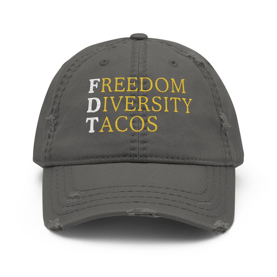 Anti Trump Hat | FDT | Tacos | Diversity | Freedom | Distressed Dad Hat ...