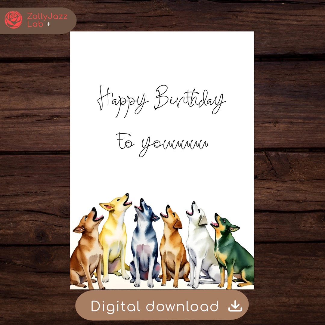 Howling Dogs Birthday Card - Funny Dog Lover Greeting (digital Download ...